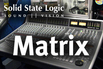 ROCK ON PRO更新情報：話題のSolid State Logic MATRIXをセッティング！ハンズオンで体感下さい | Rock oN Company | DTM DAW 音響機器